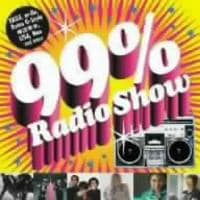 CD「99％ Radio Show」作品詳細 - GEO Online/ゲオオンライン