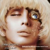 CD「PARASITE DOLLS Original Sound Tracks」作品詳細 - GEO Online/ゲオオンライン
