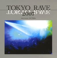CD「TOKYO RAVE 05（DVD付）」作品詳細 - GEO Online/ゲオオンライン