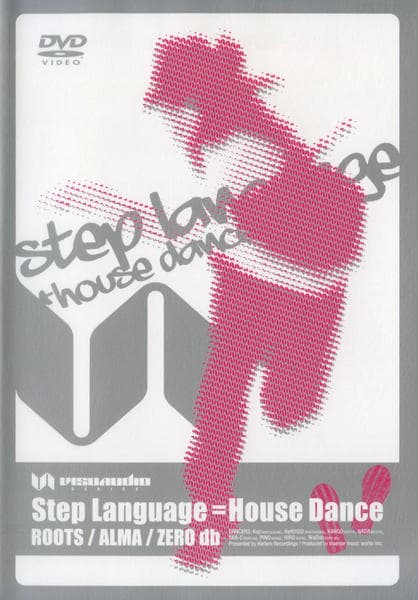 DVD「VISUAUDIO SERIES Step Language ＝ House Dance」作品詳細 - GEO Online/ゲオオンライン