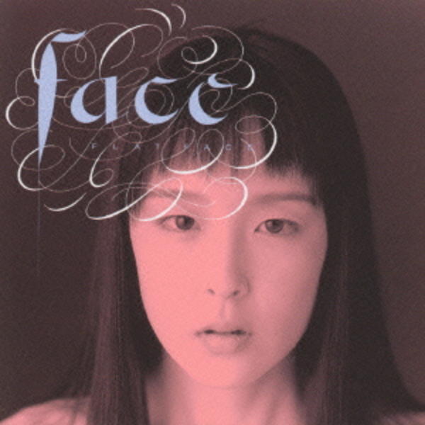 CD「FACE」作品詳細 - GEO Online/ゲオオンライン