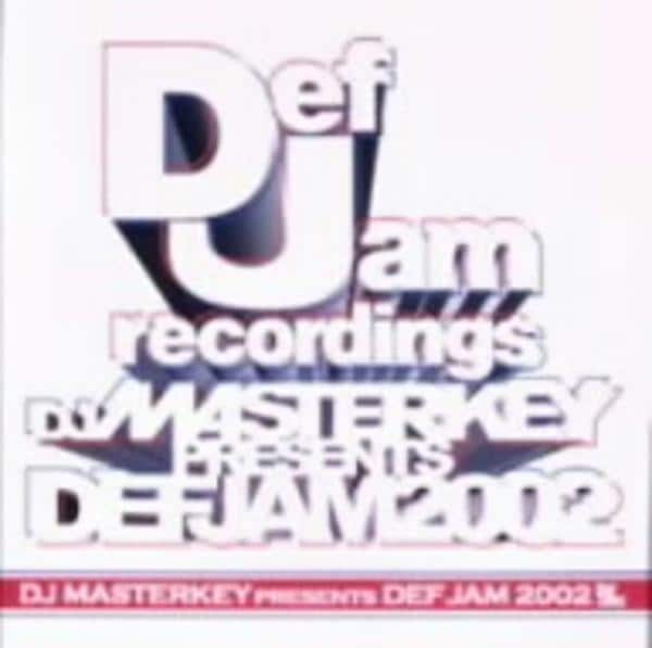 CD「DJ MASTERKEY presents DEF JAM 2002」作品詳細 - GEO Online/ゲオオンライン