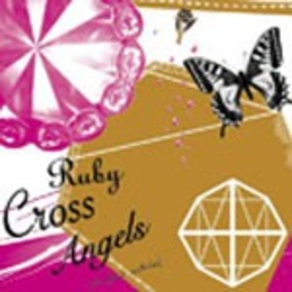 CD「Ruby Cross Angels 1」作品詳細 - GEO Online/ゲオオンライン
