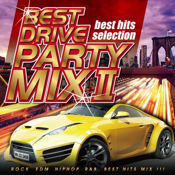 CD「BEST DRIVE PARTY MIX 2」作品詳細 - GEO Online/ゲオオンライン