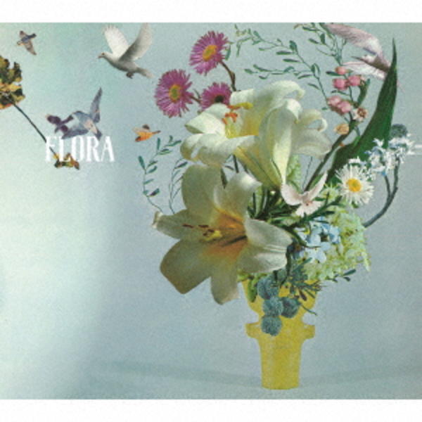 CD「FLORA」作品詳細 - GEO Online/ゲオオンライン