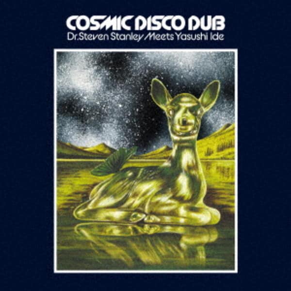 CD「DR． STEVEN STANLEY MEETS YASUSHI IDE COSMIC DISCO DUB（CD）」作品詳細 - GEO ...