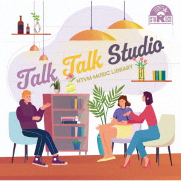 CD「NTVM Music Library Talk Talk Studio」作品詳細 - GEO Online/ゲオオンライン