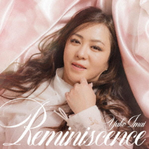 CD「Reminiscence」作品詳細 - GEO Online/ゲオオンライン