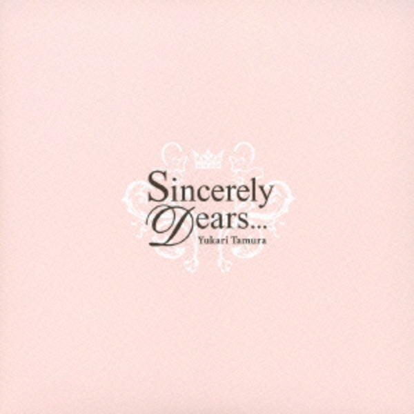 CD「Sincerely Dears．．（DVD付）」作品詳細 - GEO Online/ゲオオンライン