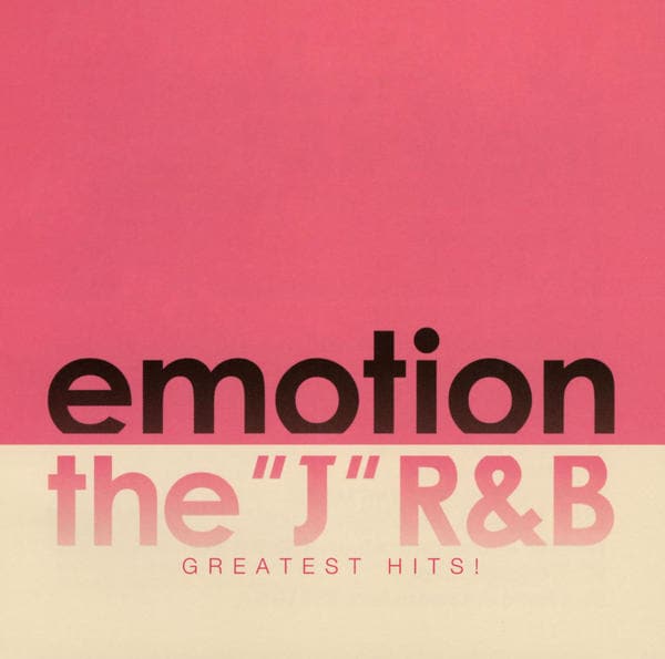 CD「EMOTION～ J R＆B Greatest Hits！～」作品詳細 - GEO Online/ゲオオンライン